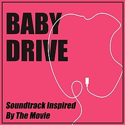 Baby Drive (Soundtrack Inspired By The Movie) - Various Artists