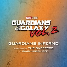 Guardians Inferno (From "Guardians of the Galaxy Vol. 2") (feat. David ...