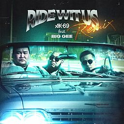 Ride Wit Us (feat. BIG GEE) [REMIX] - AK-69
