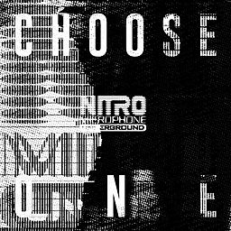 Choose One - NITRO MICROPHONE UNDERGROUND