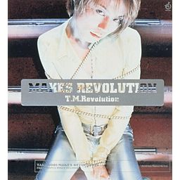 MAKES REVOLUTION - T.M.Revolution