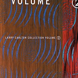 Larry Carlton Collection Volume 2 - Larry Carlton
