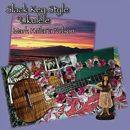 Slack Key Style Ukulele - Mark Kailana Nelson
