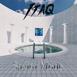 Savior Mode - Itaq