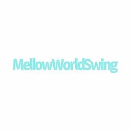 Mellow World Swing