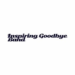 Inspiring Goodbye Band