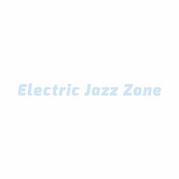 Electric Jazz Zone