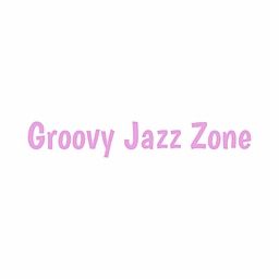 Groovy Jazz Zone