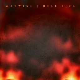HELL FIRE - WATWING