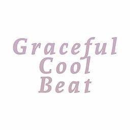 Graceful Cool Beat