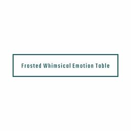 Frosted Whimsical Emotion Table