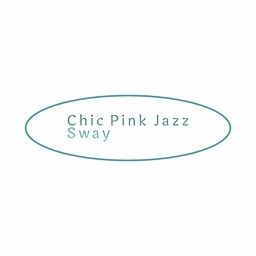Chic Pink Jazz Sway