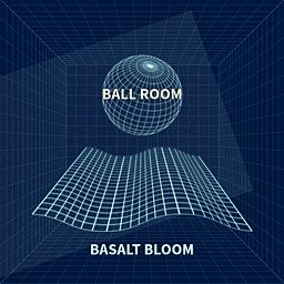 BALL ROOM - BASALT BLOOM