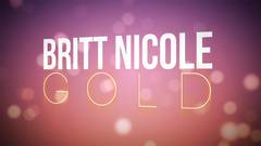 Gold (Lyric Video) - Britt Nicole